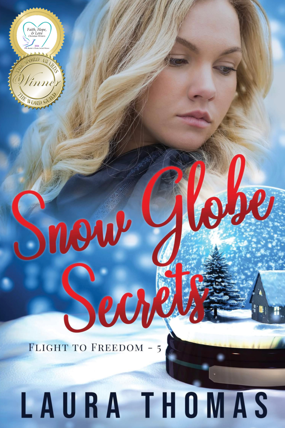 Snow Globe Secrets - Laura Thomas Author